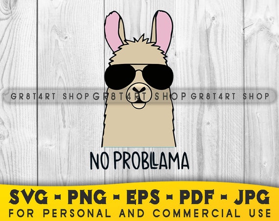 No Prob Llama Svg No Problem Llama Svg Dxf Eps Png Funny | Etsy