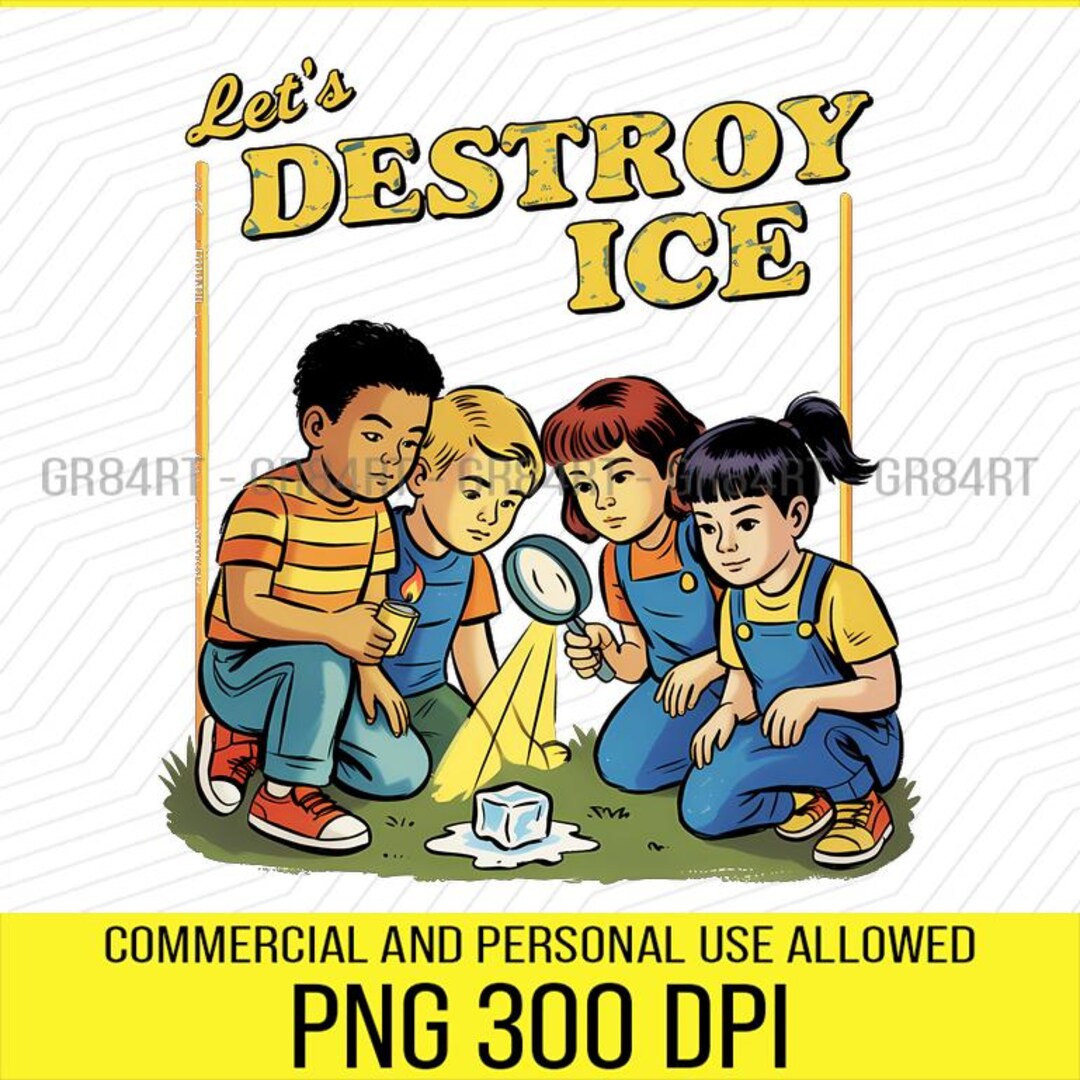 Funny Protest Activist Political Meme Destroy Ice Png Instant Download ...
