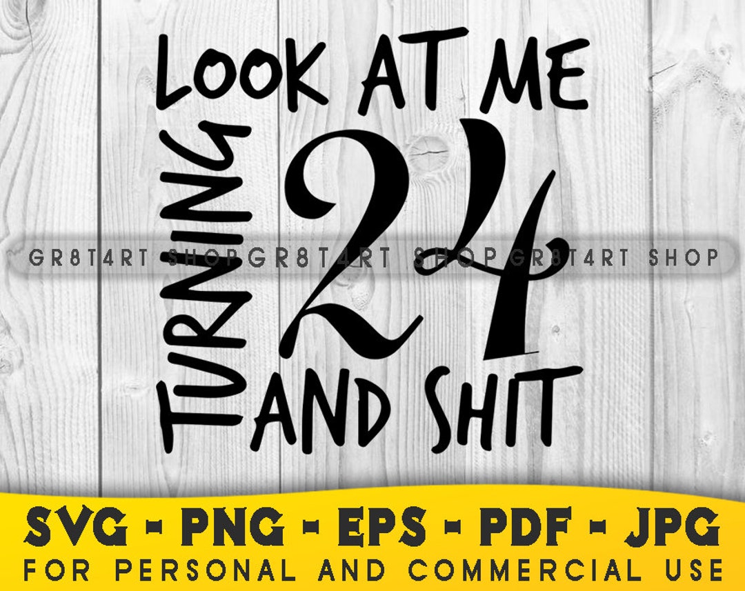 24th Birthday Svg. Twenty Four Est 1998 Svg for Cutting Machine. 24 ...