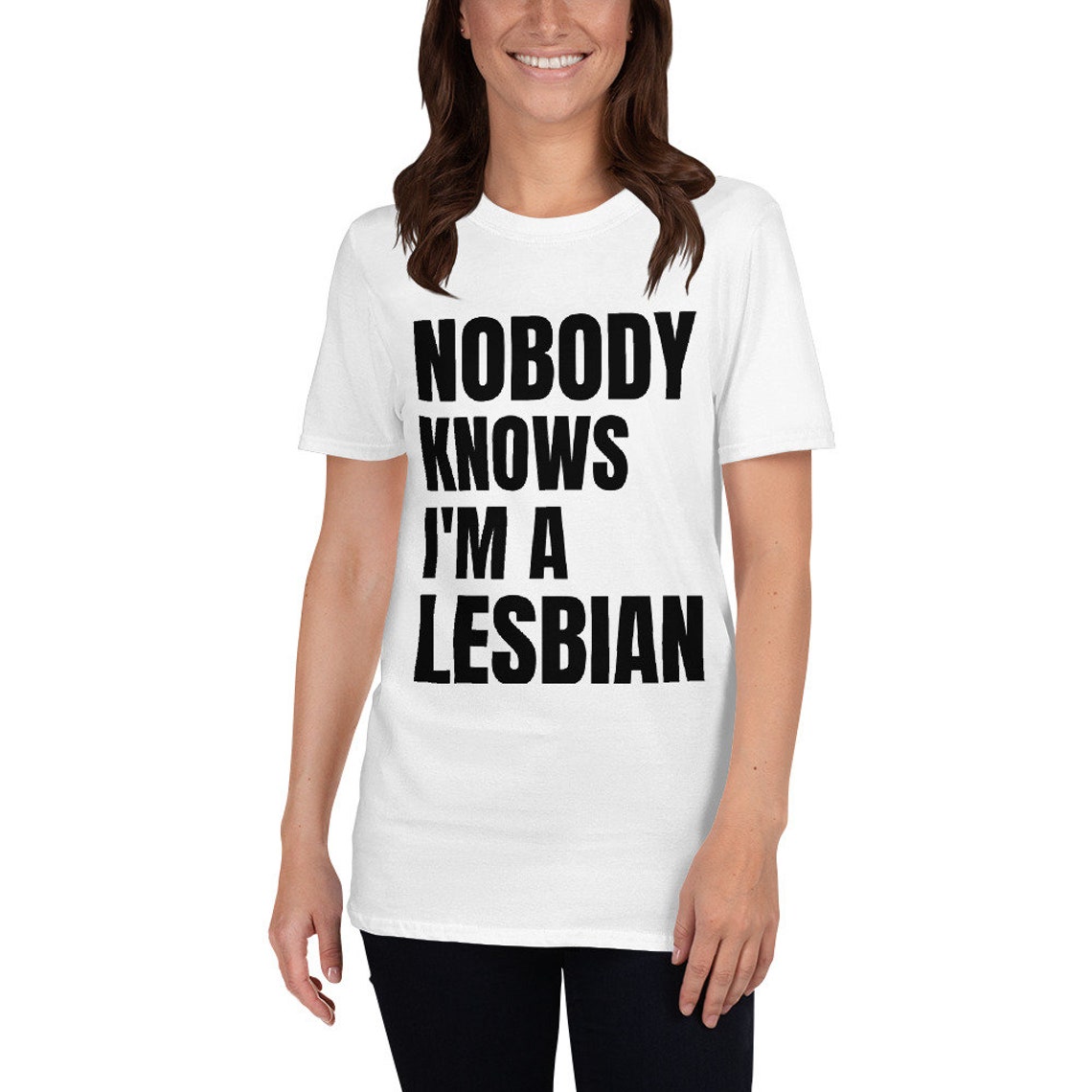 Nobody Knows Im A Lesbian Funny Tshirt With Funny Quote Etsy