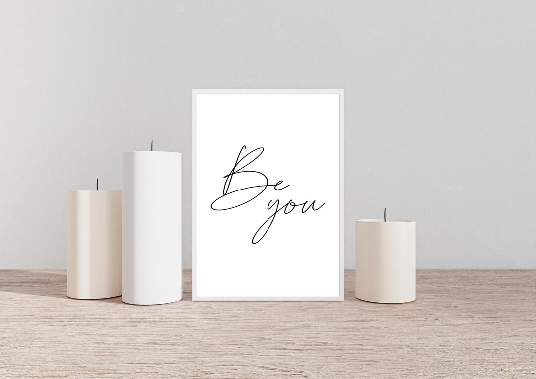 DIGITAL DOWNLOAD – “be You” Poster – Inspirational Quote & Self-love ...
