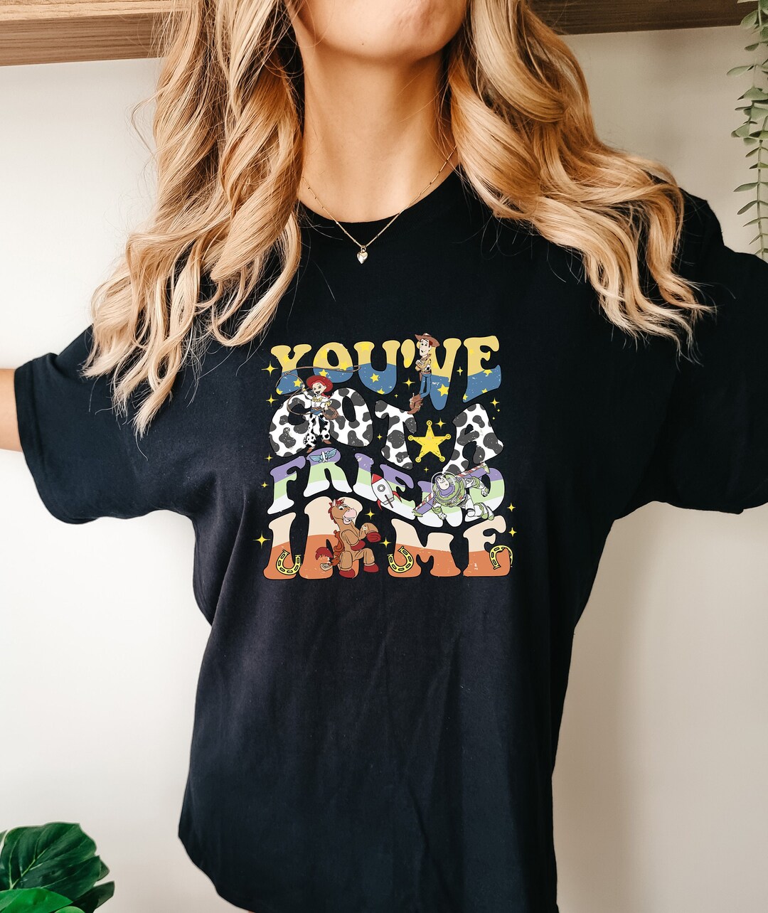 You've Got A Friend in Me Toy Story Comfort Colors Shirt, Disney Toy ...