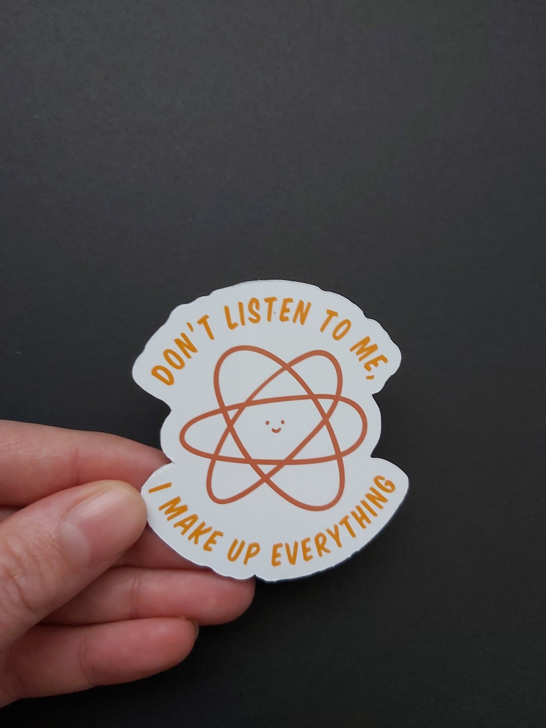 Atom Pun Sticker, Stickers, Die-cut, Puns, Funny, Cute, I Make up ...