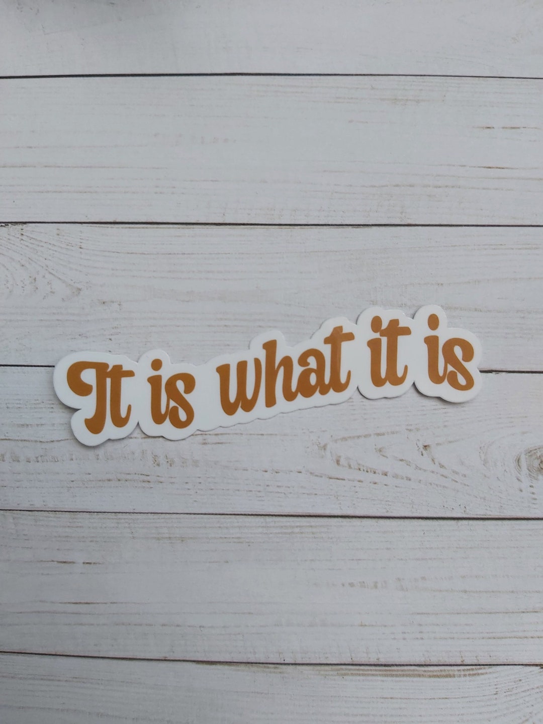 It is What It is Sticker | Motivational Sticker | Positivity Sticker ...