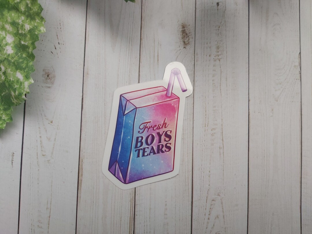 Fresh Boys Tears Sticker | Creepy Sticker | Halloween Sticker ...