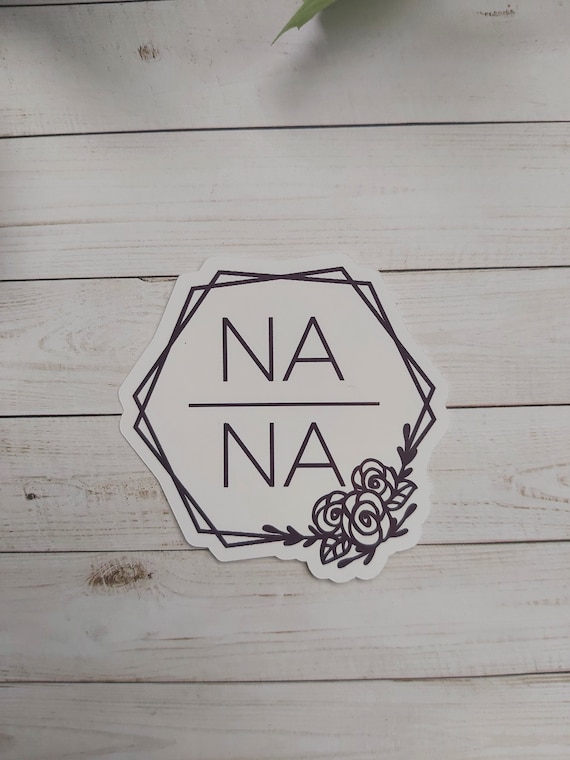Nana Sticker Nana Birthday Sticker Grandma Label - Etsy