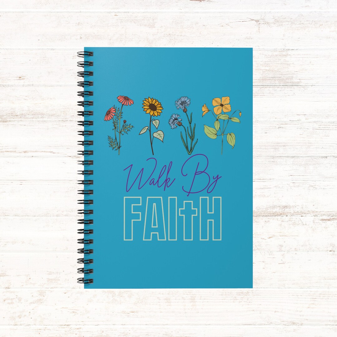 Walk by Faith Spiral Notebook, Faith Notebook, Bible Journal, Prayer ...