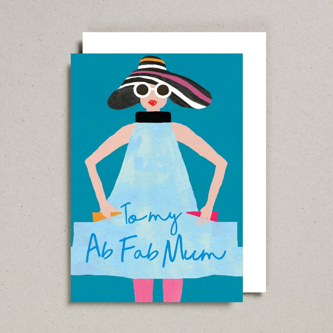 To My Ab Fab Mum Card, Fashion Card, Mum Occasion Card, Mother's Day ...