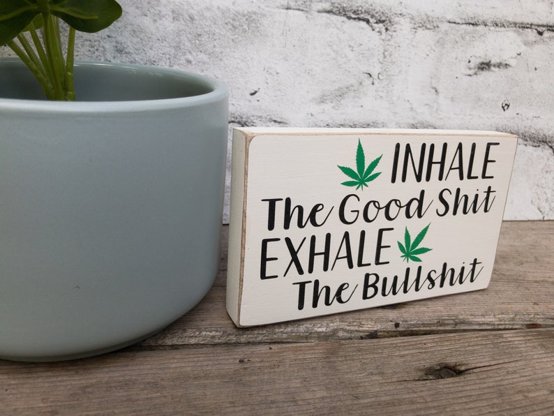 Cannabis Sign Humorous Mini Sign Stoner Sign Funny Weed - Etsy