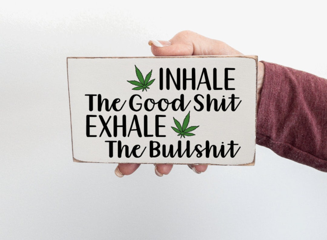 Cannabis Sign Humorous Mini Sign Stoner Sign Funny Weed Art Weed Decor ...