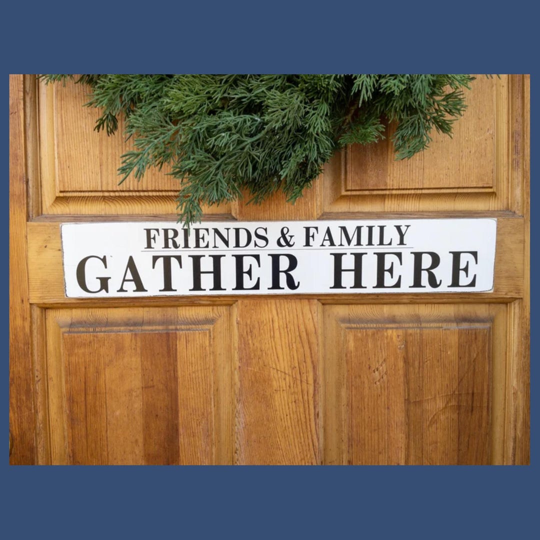 Family and Friends Sign, Family Sign, Front Door Sign, Kitchen Decor ...