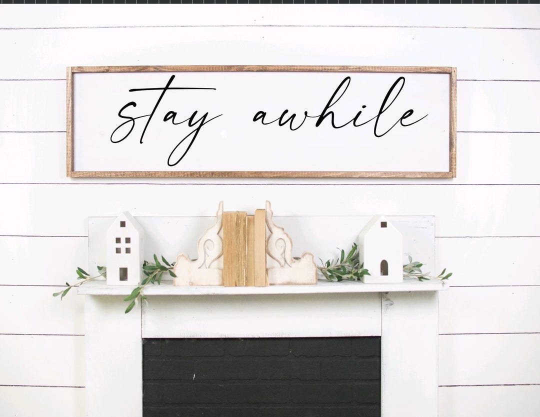 Stay Awhile Sign | Stay Awhile Wood Sign | Farmhouse Wall Decor ...