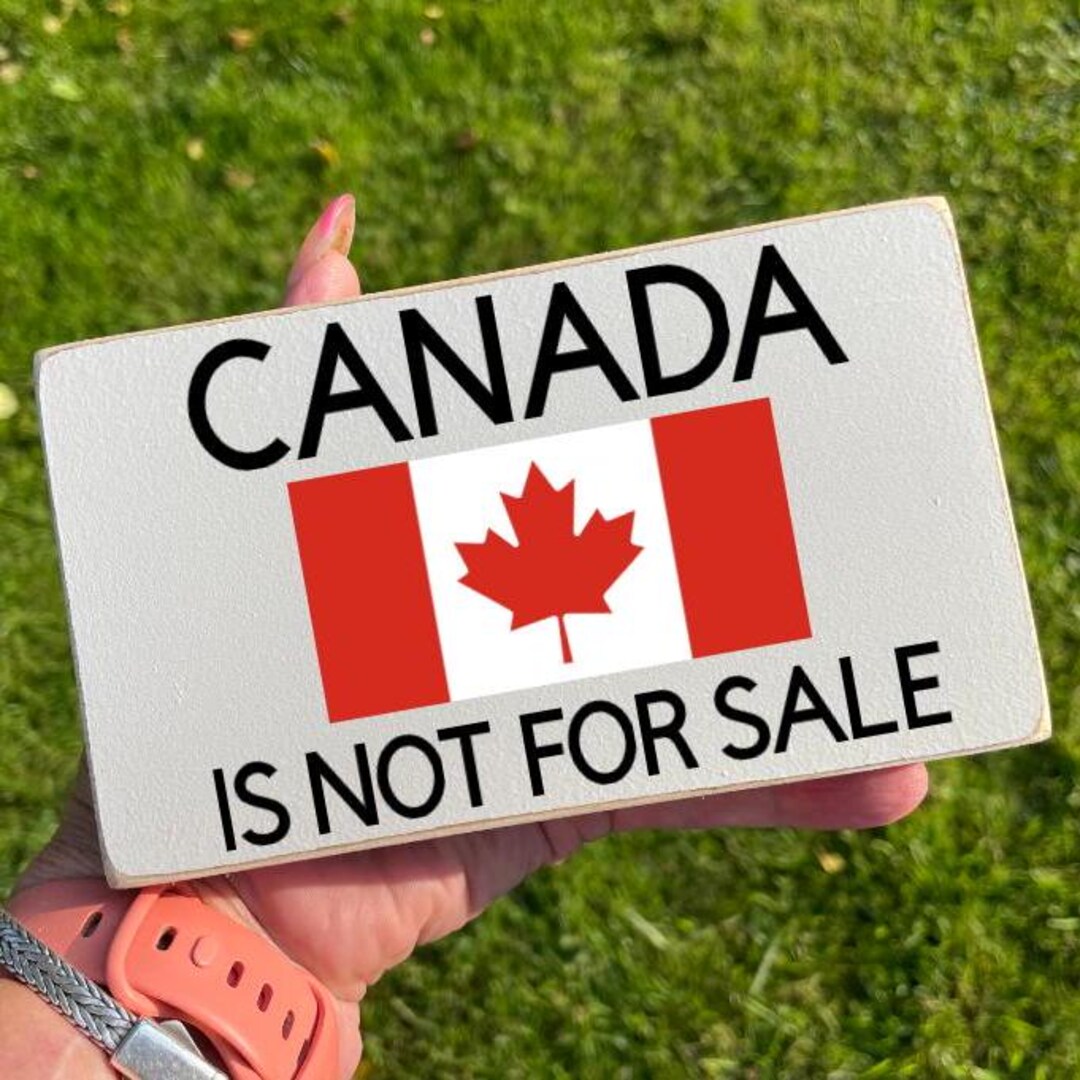 Canada is Not for Sale Sign Canadian Independence Wood Sign Gift for ...