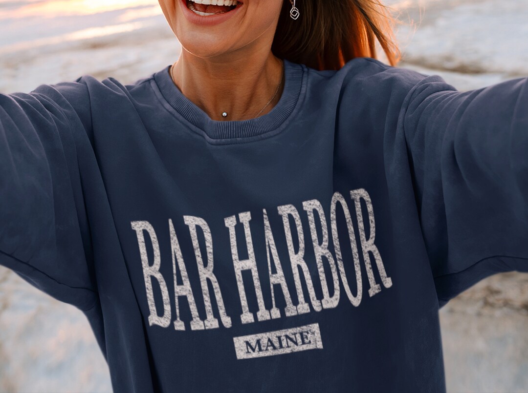 Bar Harbor Sweatshirt Maine Souvenir Maine Lover Shirt - Etsy