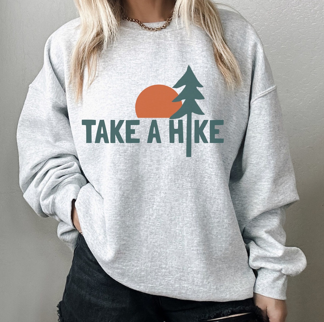 Take a Hike Sweatshirt: Adventure Mountain Crewneck - Etsy