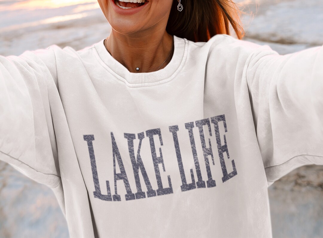 Lake Life Sweatshirt, Lake House Shirt, Lake Vacation Shirt, Great ...