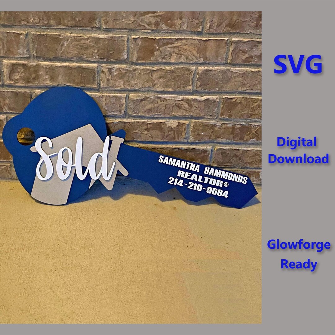 SVG Real Estate Key Sold Sign, Photo Prop, Closing Gift, Glowforge ...