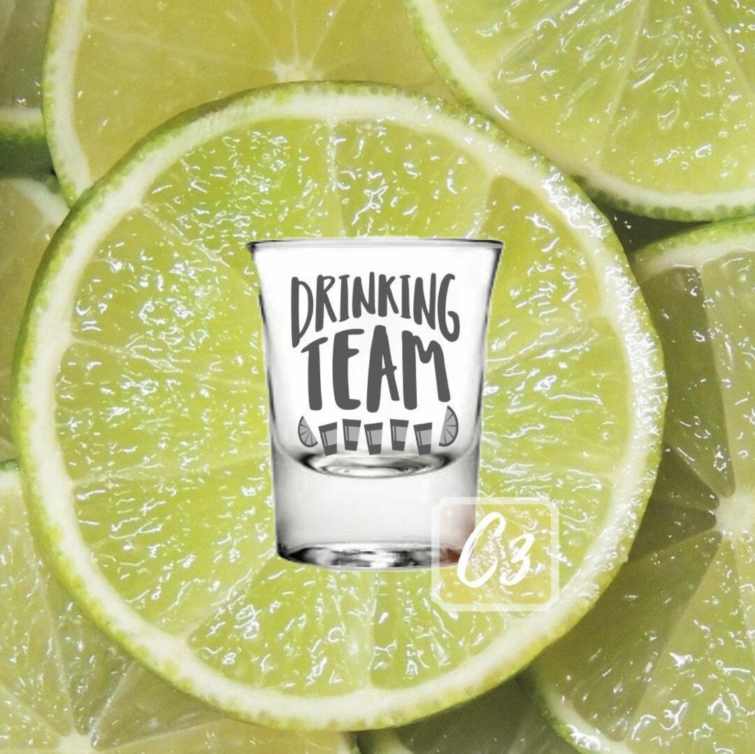 Drinking Team Shot Glass, Funny Shot Glasses, Vinyl Decal Glass, Shot ...