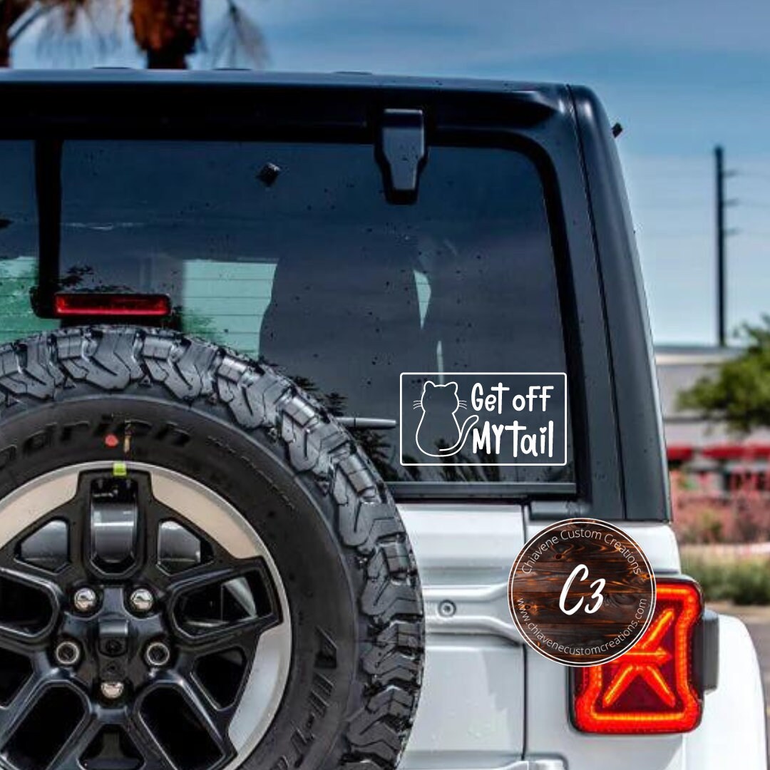 Get off My Tail Decal/car Decal - Etsy