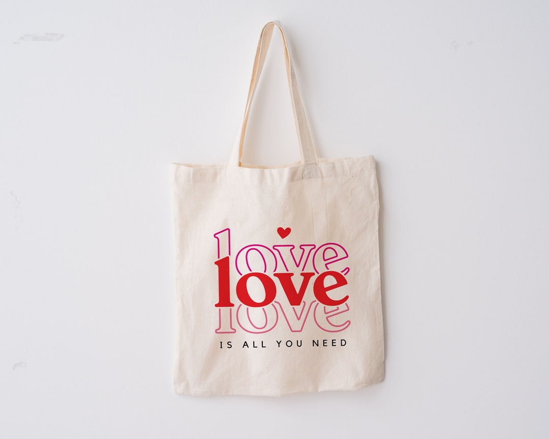 Love Tote Bag, Valentine's Day, Love is All You Need, Mother's Day ...