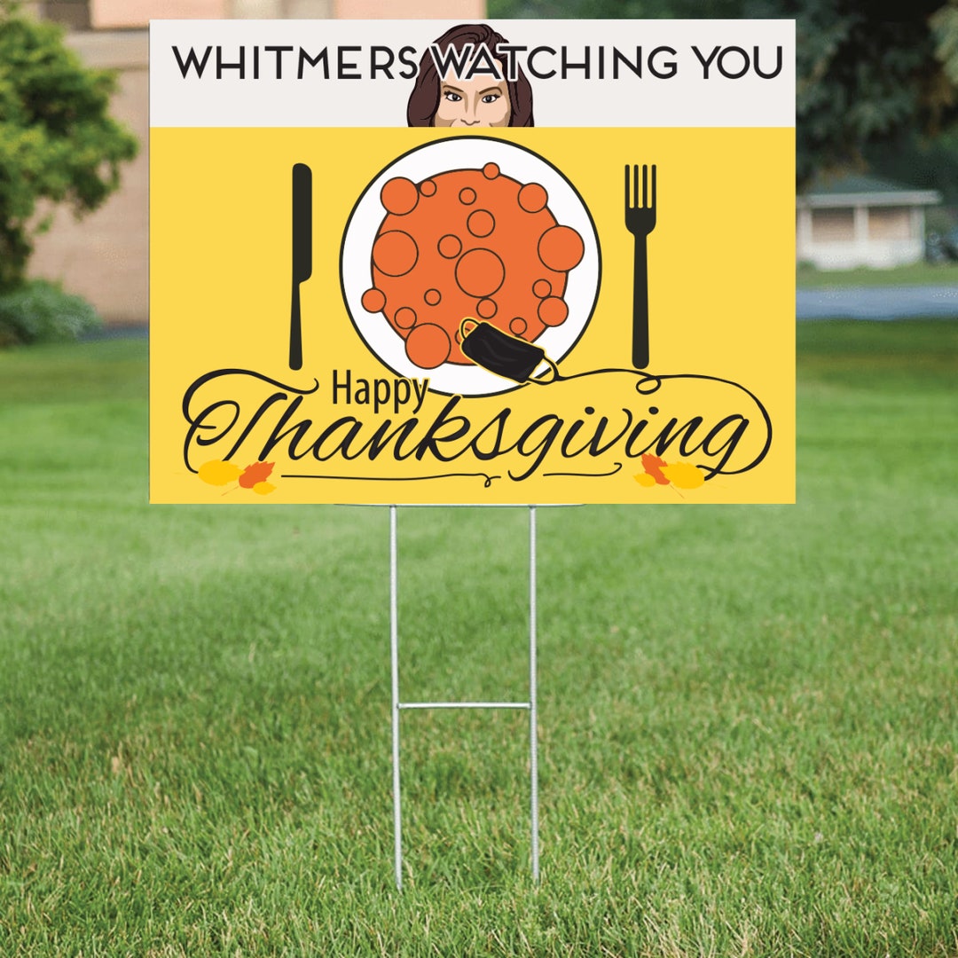 Thanksgiving MI Gretchen Whitmer is Watching You 18x24 Double Sided ...
