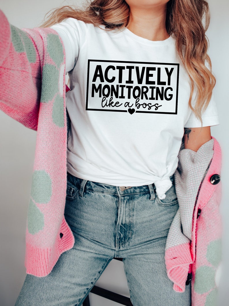 Actively Monitoring Like a Boss | Teacher | Testing | Tshirt - Etsy