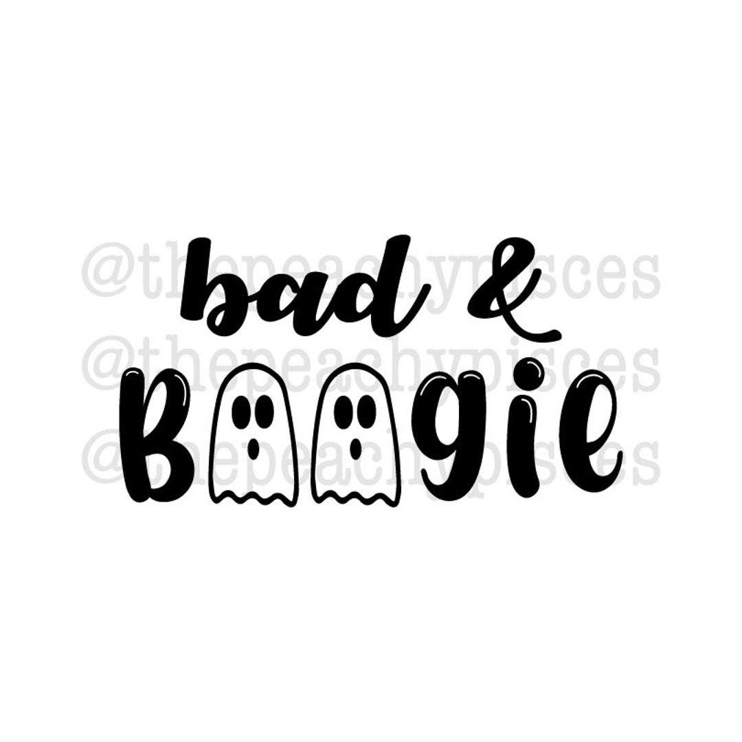 Funny Halloween Bad and Boogie Bougie Ghost SVG AI PNG Cut File for ...
