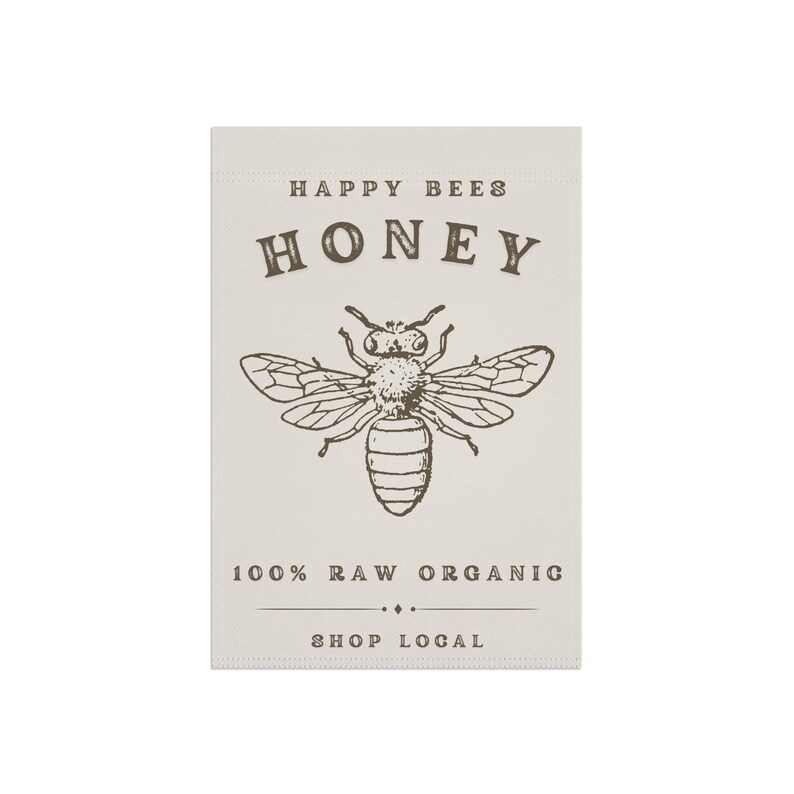 Honey Flag Local Grown Honey Bee Keeping Garden Flag Honey Sign Garden ...