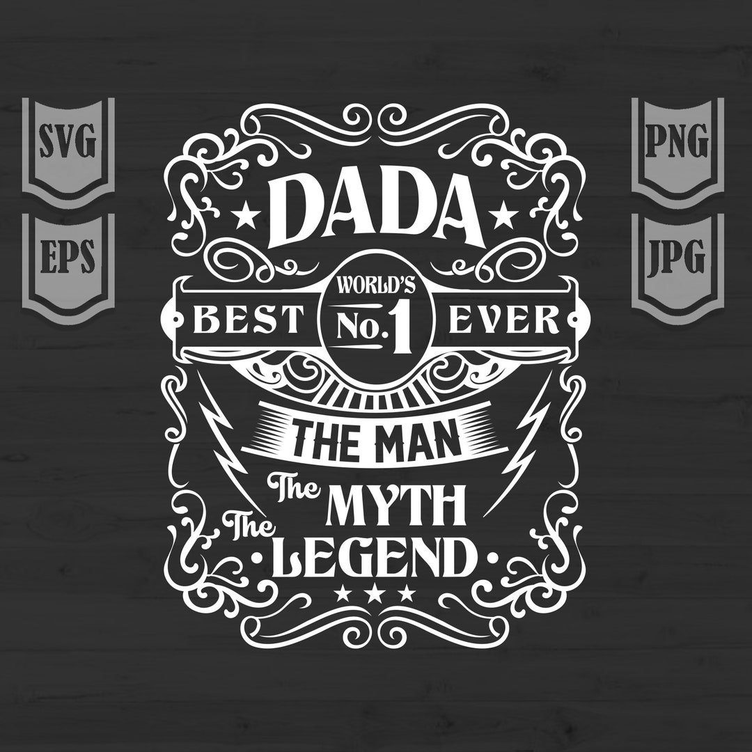 Worlds No. 1 Dada Svg | the Man the Myth the Legend Cut File | Fathers ...