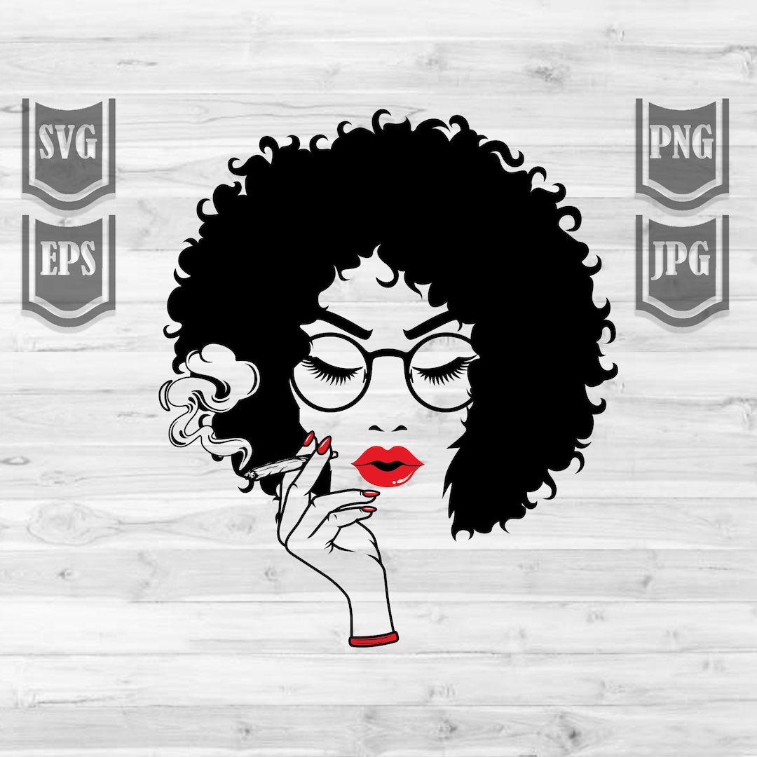 Afro Girl Smoking Weed Svg | Rasta Black Woman Clipart | Marijuana Cut ...