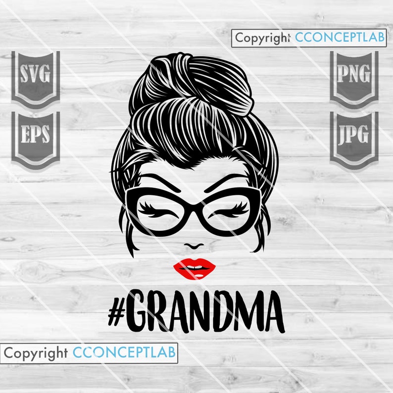 Grandma Bun Hair Svg File Grandma Svg Grandma Shirt Etsy