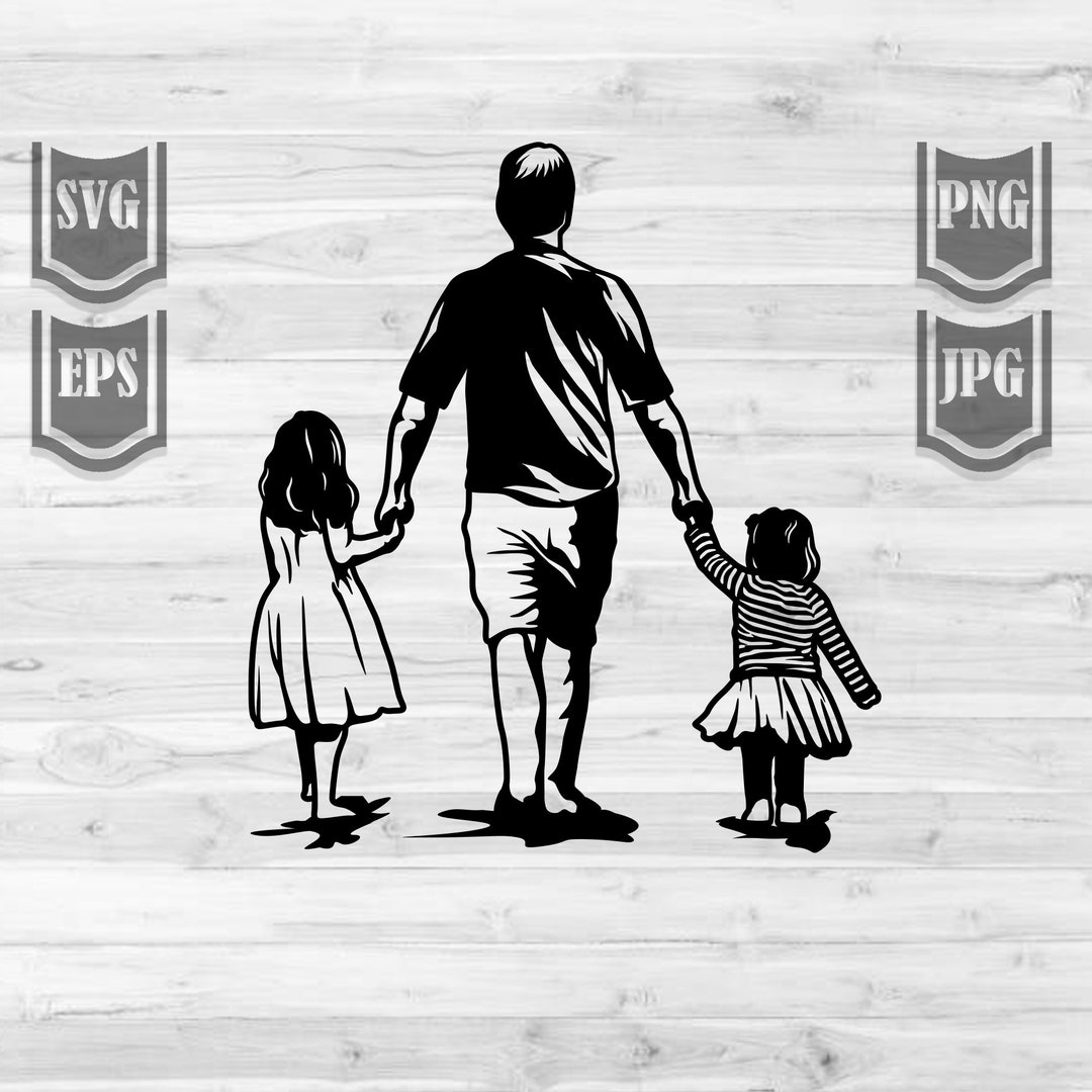 Father and 2 Daughters || Svg File || Dad Life Svg || Like Father Like ...