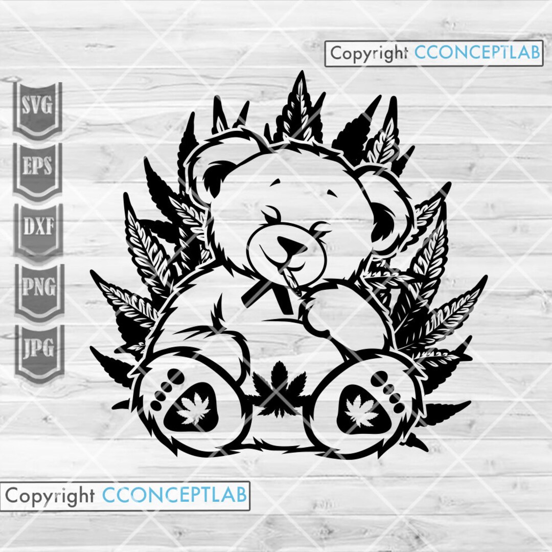 Teddy Bear Smoking Weed Svg High Bear Clipart Rasta Animal Cut File ...