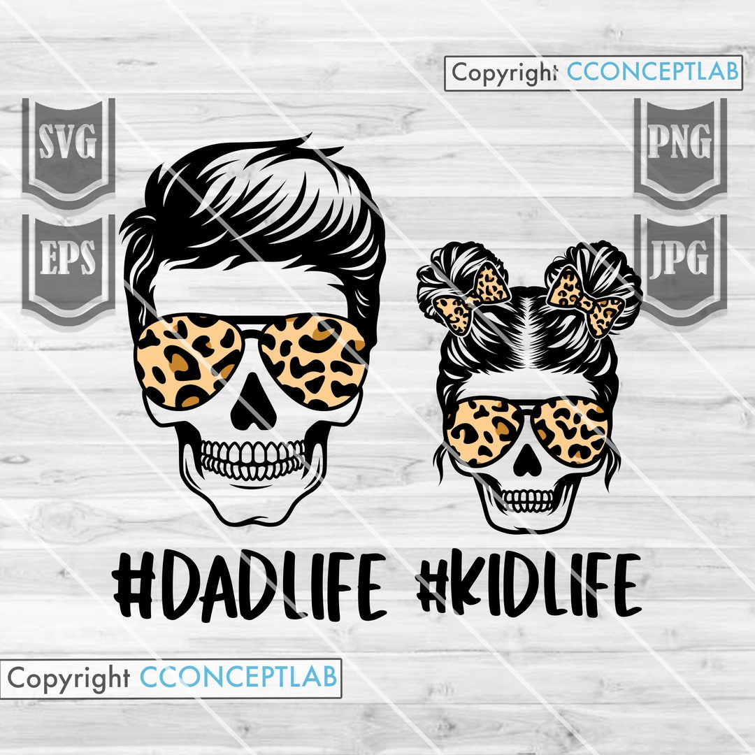 Dad Life Svg | Kid Life Svg | Dad and Daughter Svg | Dad Shirt Svg ...