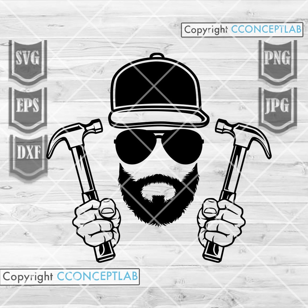 Beard Man Carpenter Svg | Home Builder Dad Gift Idea Dxf | Hammer Shop ...
