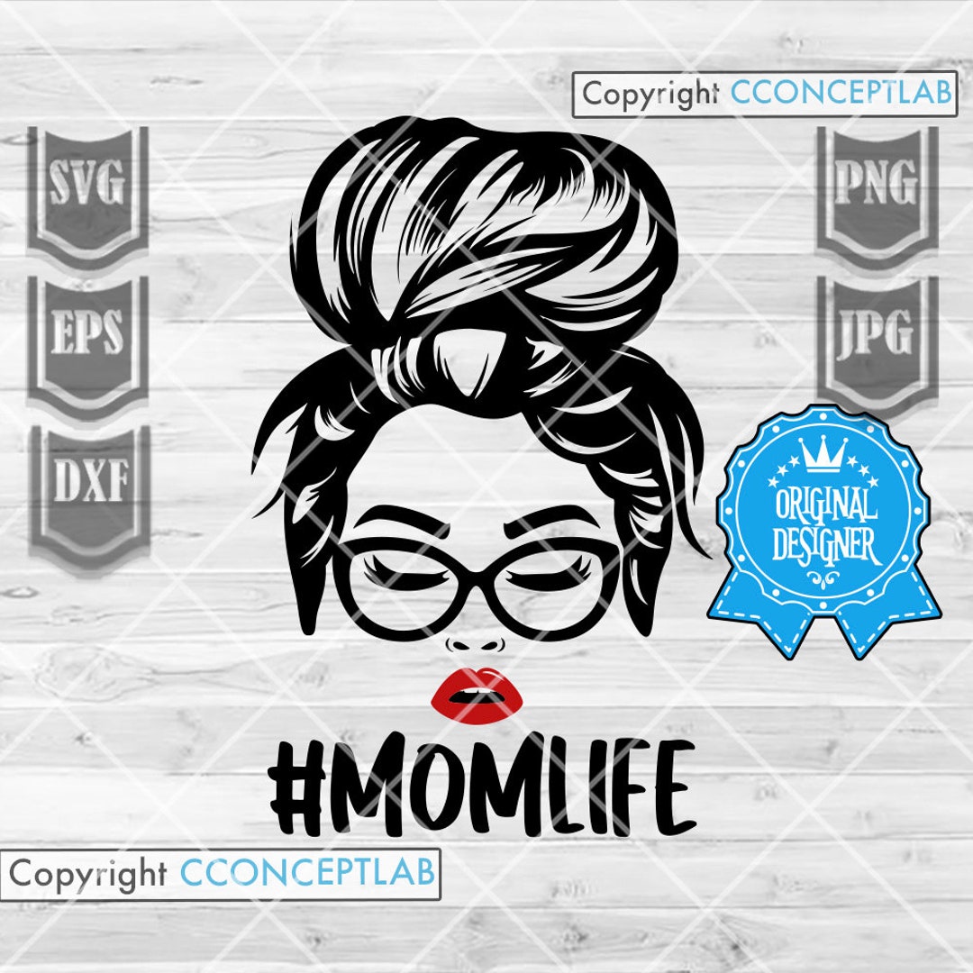 Messy Bun Mom Svg File || Bun Mom Svg || Bun Hair Svg || Mom Shirt ...