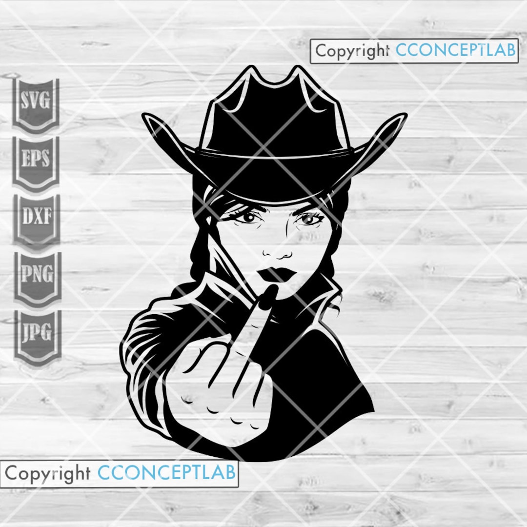 Cowgirl With Middle Finger Svg | Cowboy Girl Clipart | Western Stencil ...