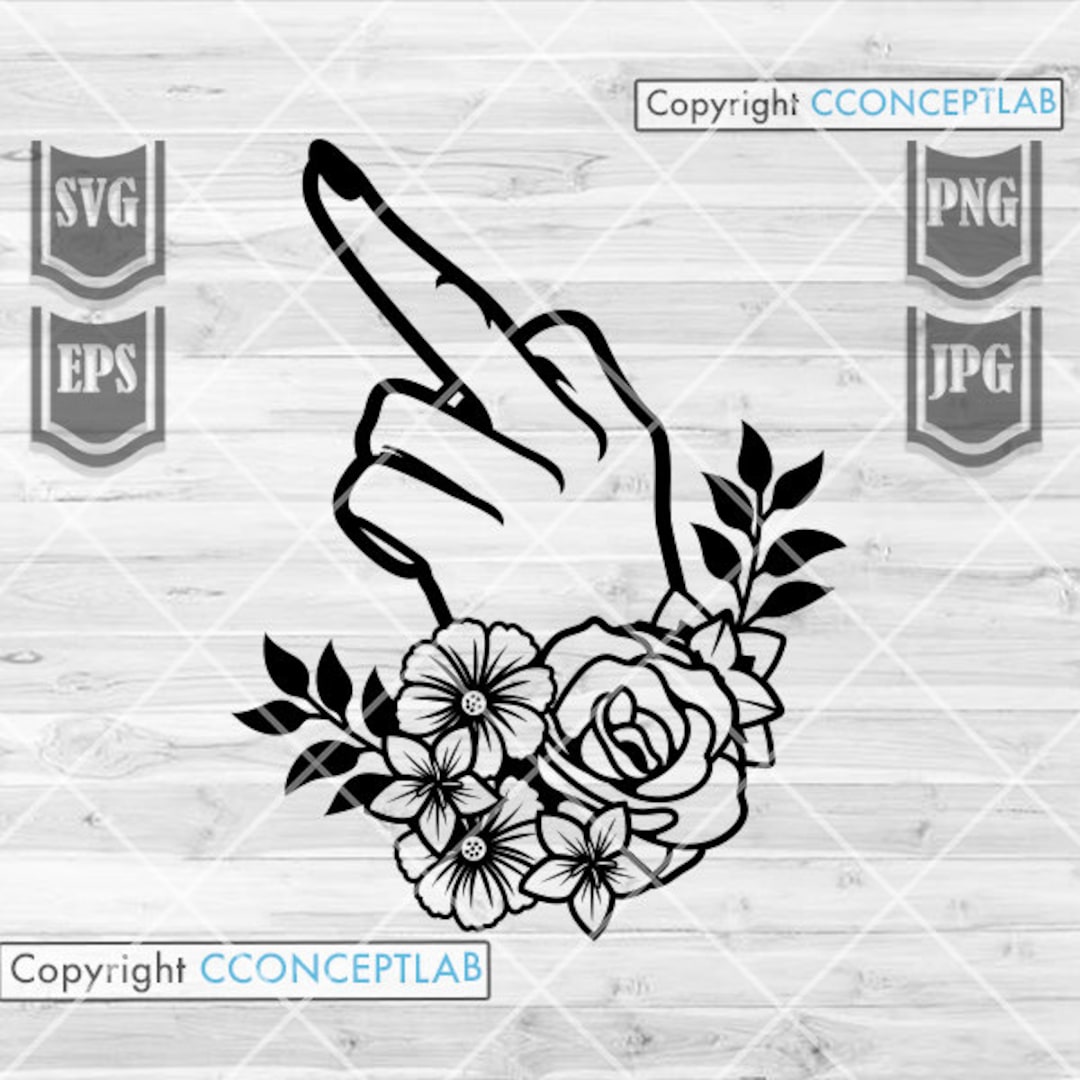 Floral Middle Finger Hand Sign Svg | Middle Finger Svg | Floral Hand ...