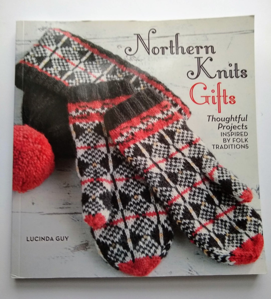 Northern Knits Gifts, by Lucinda Guy, 20 Knitting Patterns, Nordic Folk ...