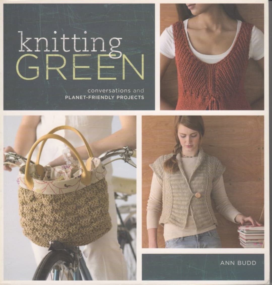 Knitting Green, Knitting Patterns, 20 Designers, Essays & Patterns ...