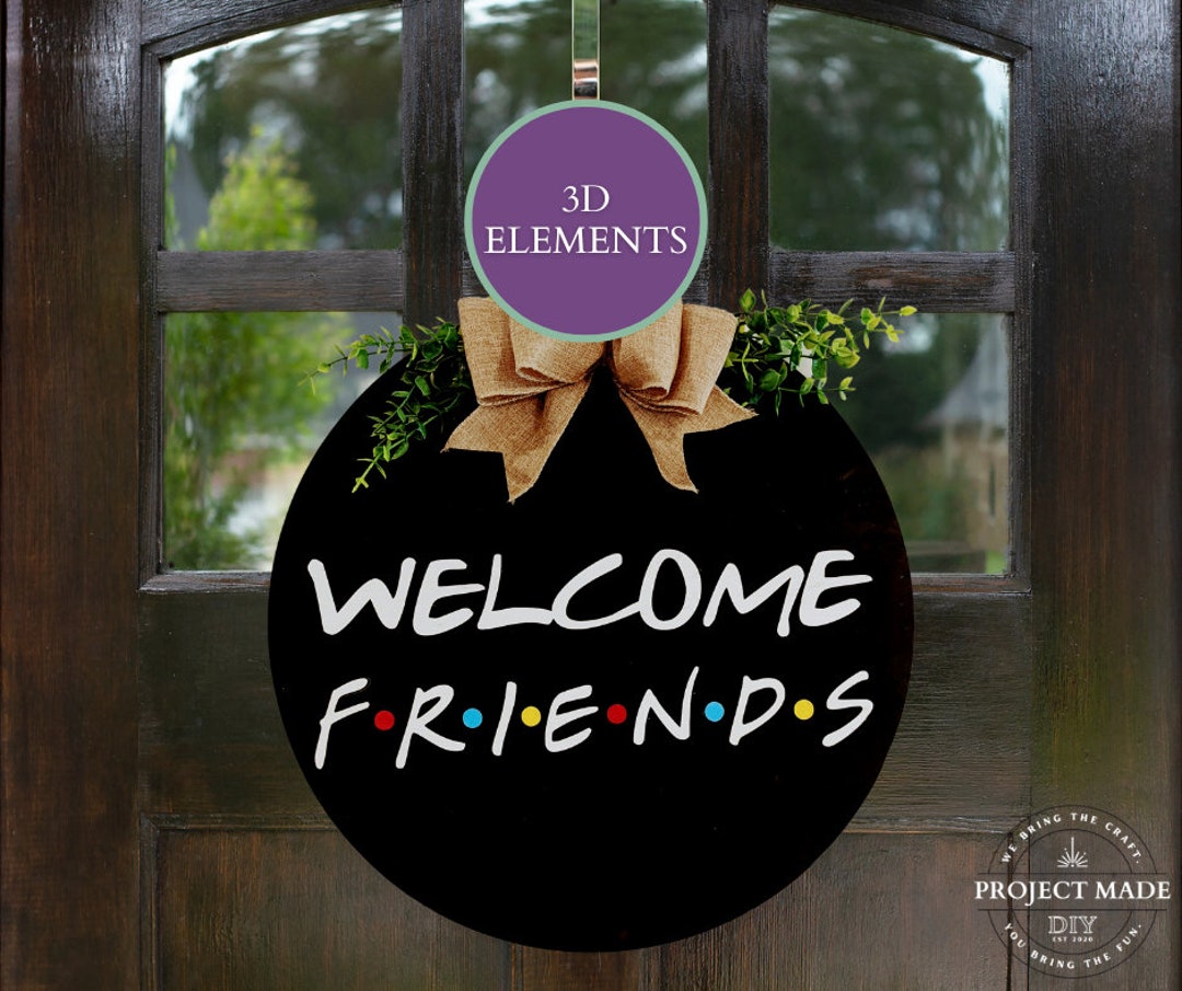 Welcome Friends Door Hanger Friends Door Hanger Friends Door - Etsy
