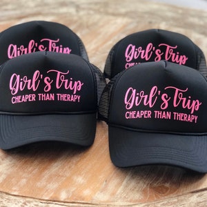 Girls Trip Cheaper Than Therapy Trucker Hat, Girls Getaway Weekend ...
