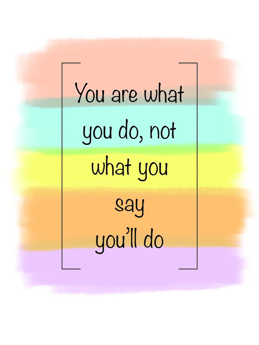 You Are What You Do, Not What You Say Youll Do Digital Download Quote ...