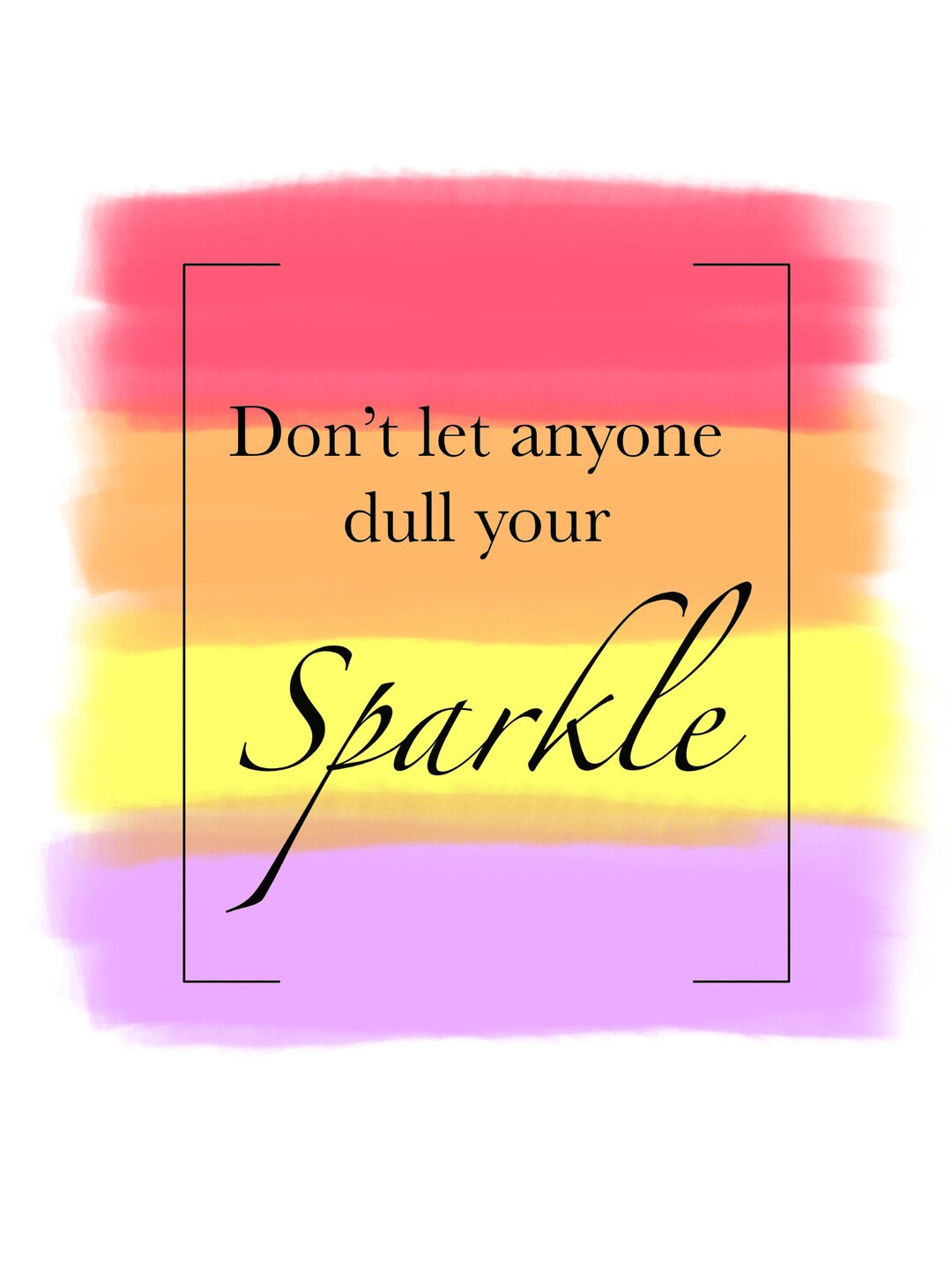 Dont Let Anyone Dull Your Sparkle Digital Download Quote, Home Decor ...