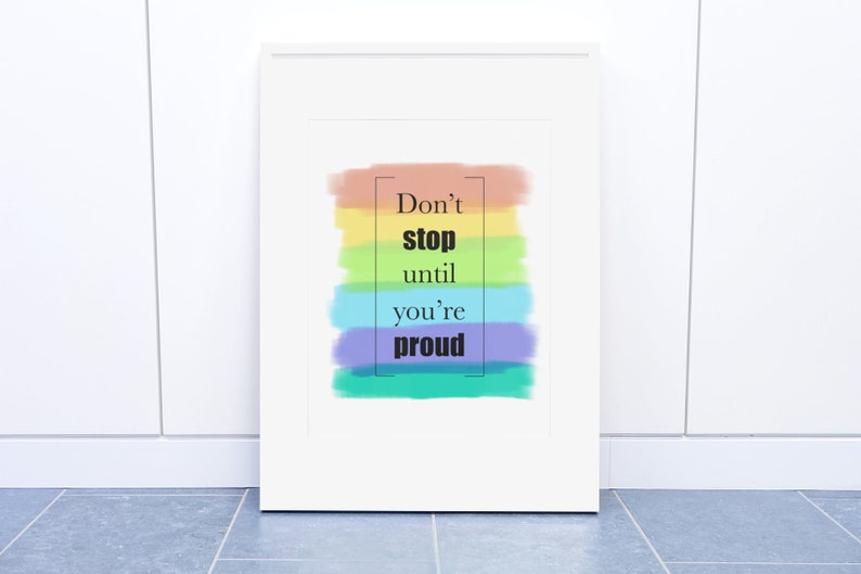 Dont Stop Until Youre Proud Digital Download Quote, Home Decor, Wall ...