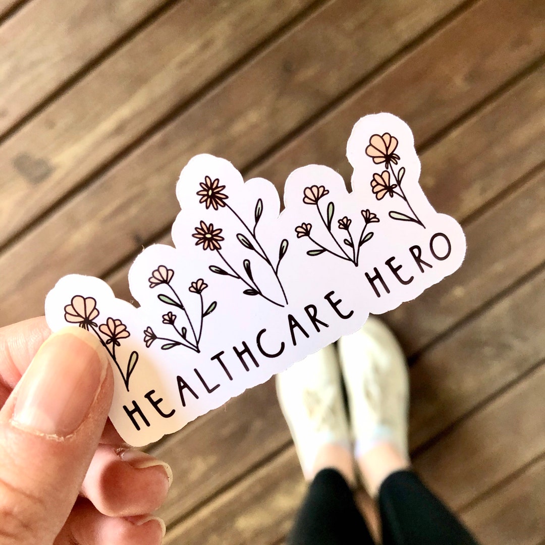 Floral Healthcare Hero Sticker - Nurse, Doctor, EMT, Dentist ...