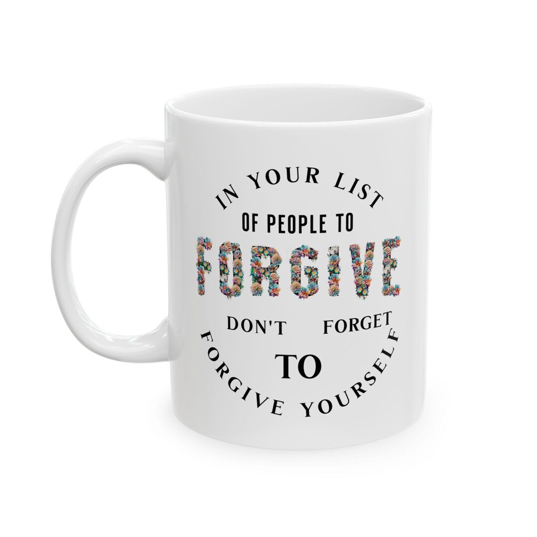 Floral Forgiveness Coffee Mug: Inspirational Self-care Gift - Etsy