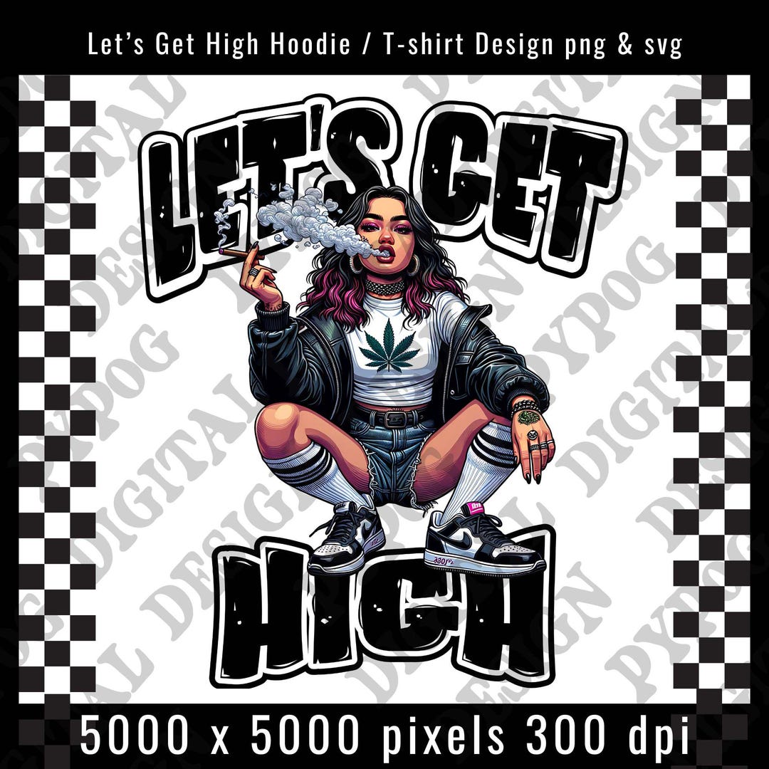 Let’s Get High Stoner Girl PNG SVG – 420 Sublimation Design, DTF ...