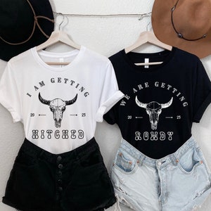 Cowgirl Bachelorette Shirts, Nashville Getting Hitched, Getting Rowdy ...