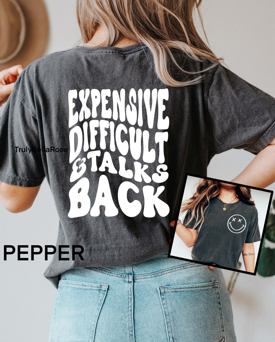 Expensive Difficult and Talks Back Shirt, Comfort Colors, Talks Back ...